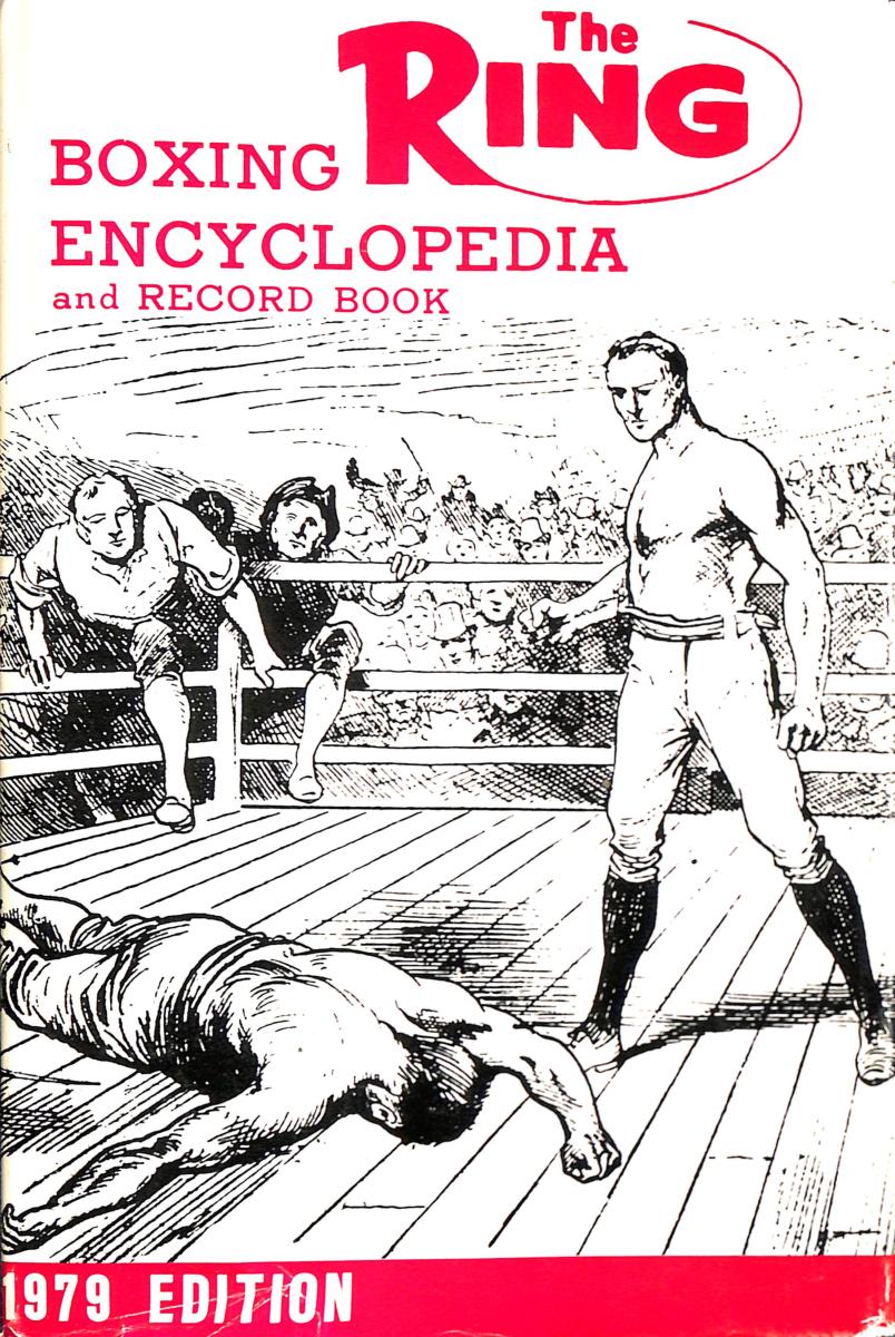 THE RING BOXING ENCYCLOPEDIA AND RECORD BOOK 1979 EDITION