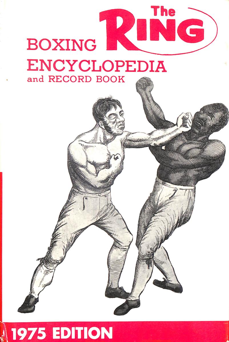 THE RING BOXING ENCYCLOPEDIA AND RECORD BOOK 1975 EDITION