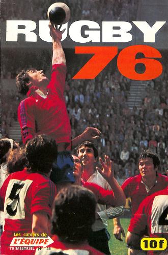 LES CAHIERS DE L'ÉQUIPE TRIMESTRIEL N°58 DE RUGBY 76 DE SEPTEMBRE 75