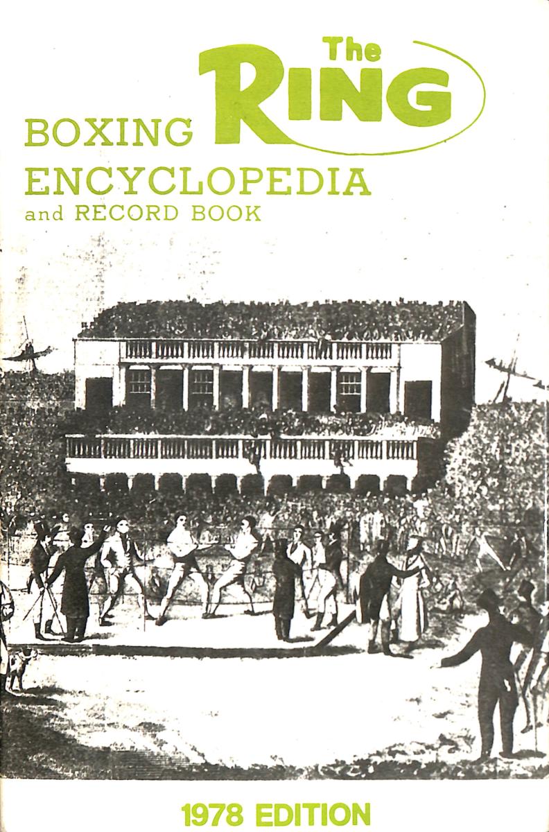 THE RING BOXING ENCYCLOPEDIA AND RECORD BOOK 1978 EDITION